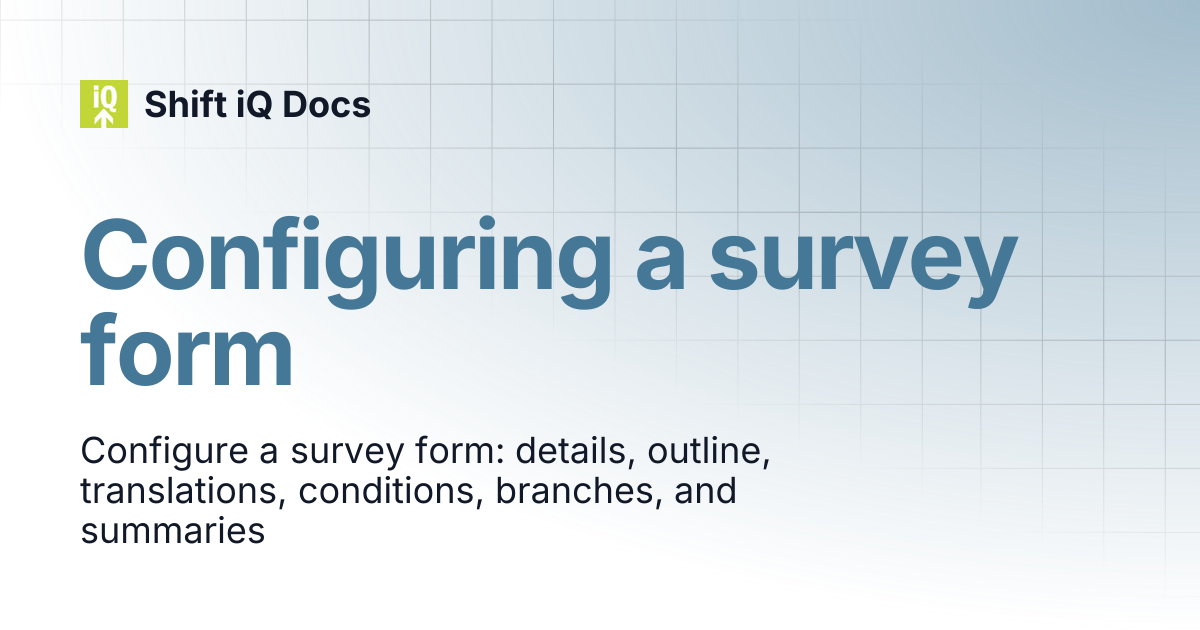 Configuring a survey form | Help Center | Shift iQ Docs